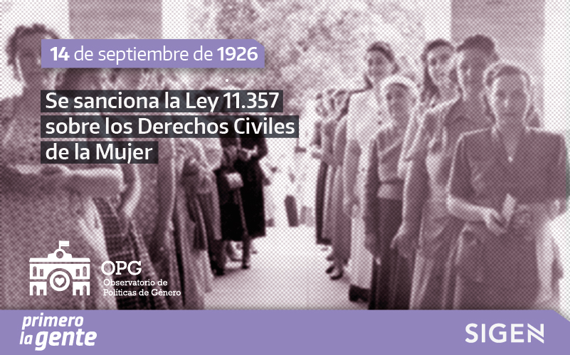 14 de septiembre de 1926: Se sanciona la Ley 11.357 sobre los derechos civiles de la mujer ...