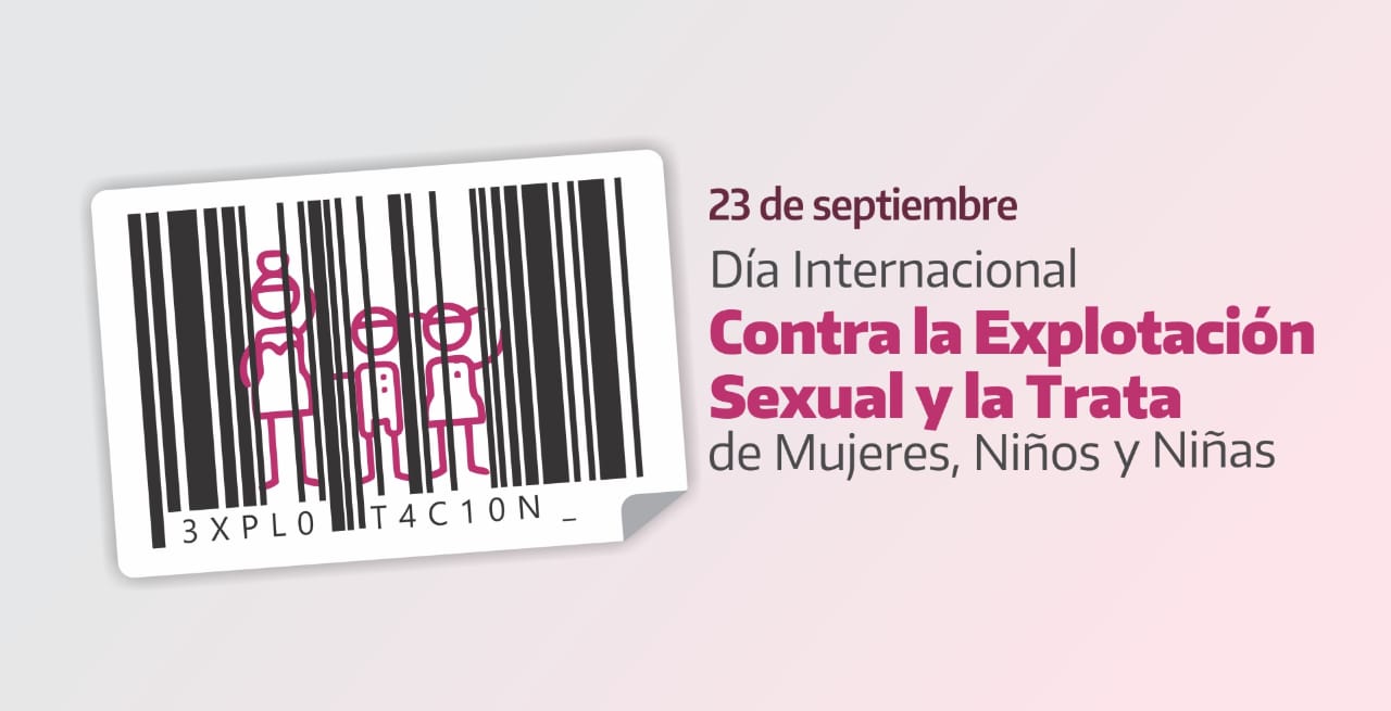 Día Internacional contra la Explotación Sexual y el Tráfico de Personas ... Día Internacional contra la Explotación Sexual y el Tráfico de Personas ...