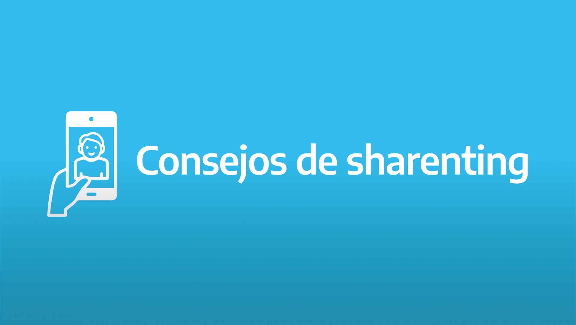 Internet en la cuarentena: "sharenting" | Argentina.gob.ar